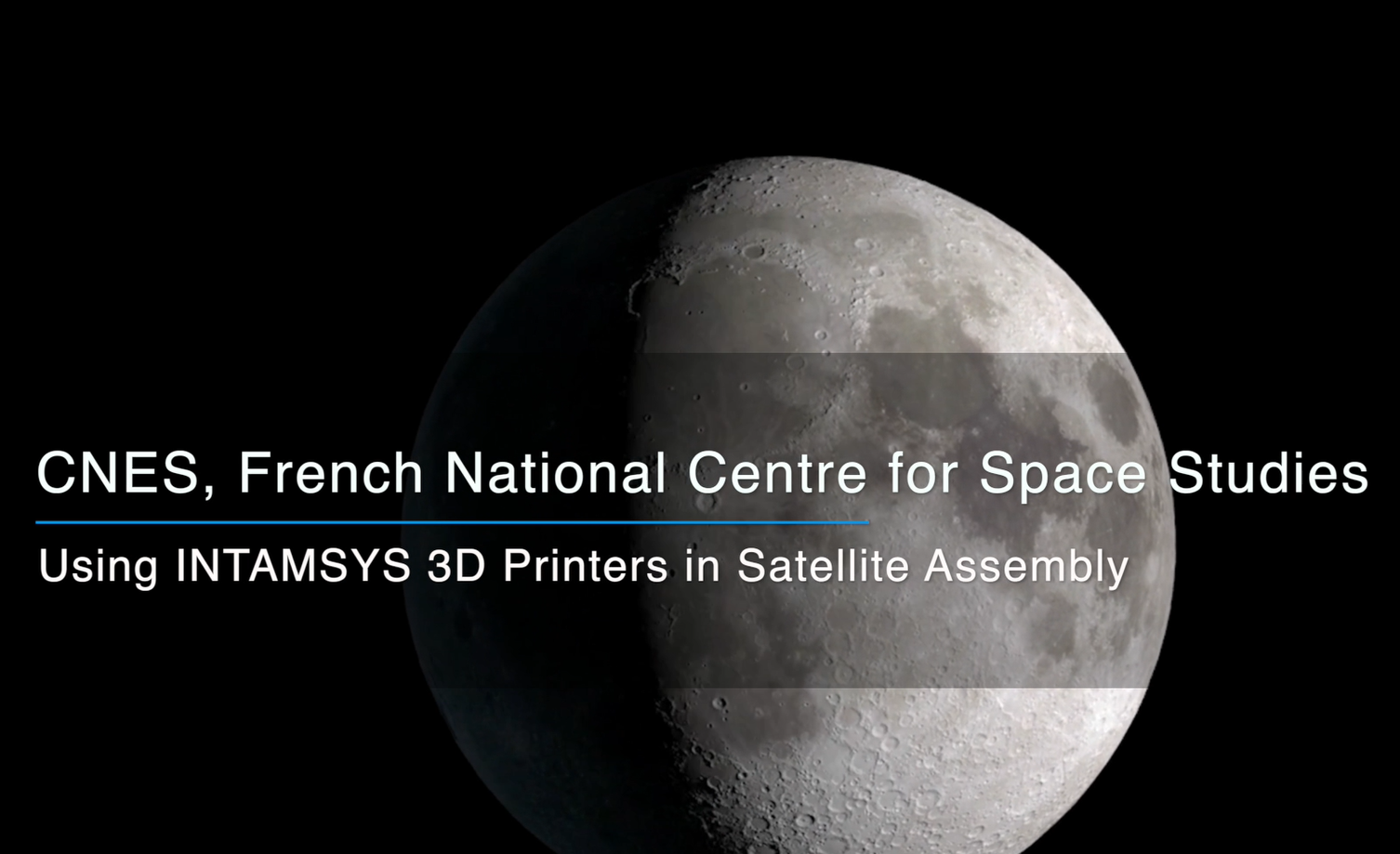 CNES Innovates Satellite Assembly with INTAMSYS 3D Printers | INTAMSYS